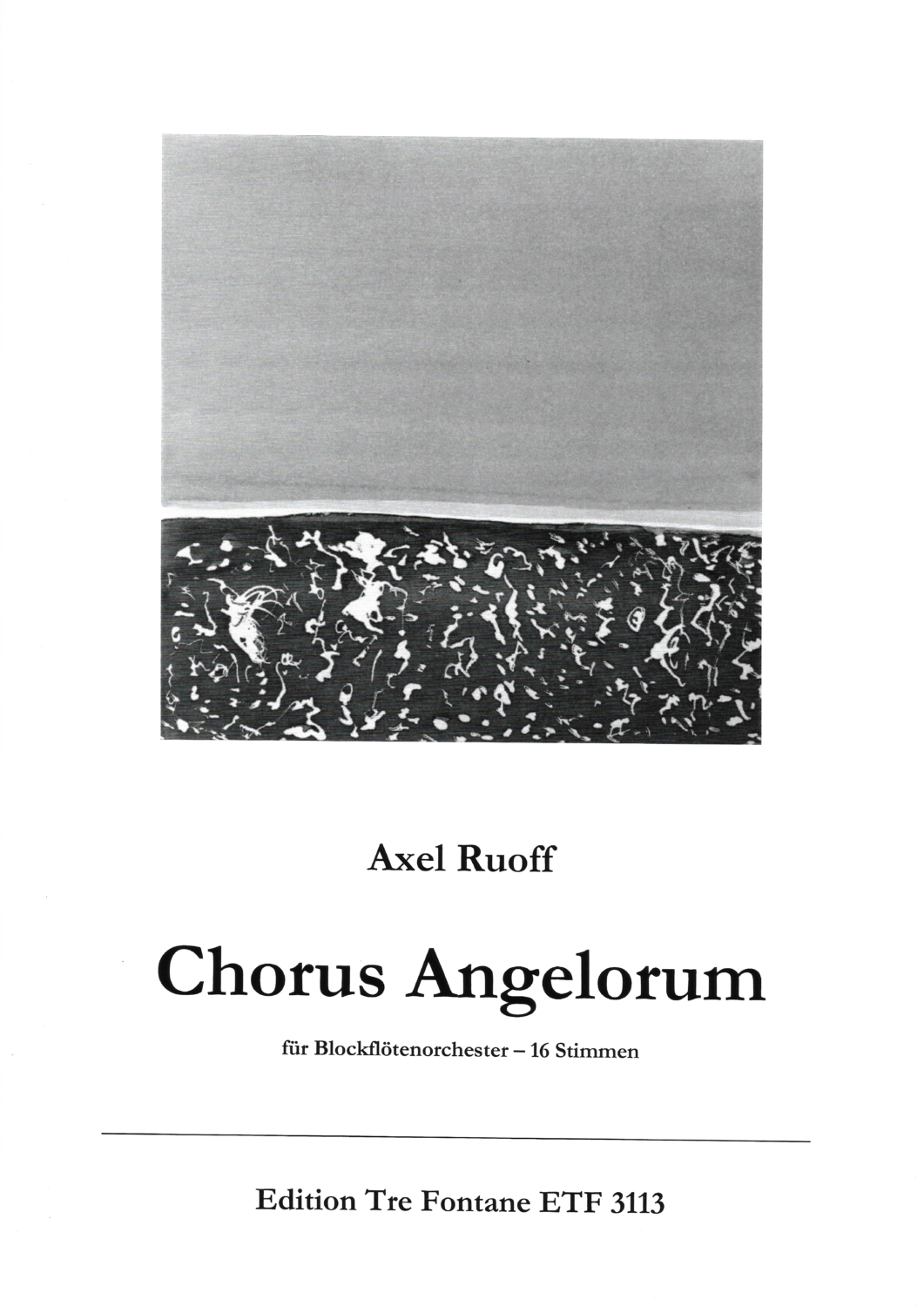 Ruoff, Axel (*1957), Chorus Angelorum ETF 3113 – Edition Tre Fontane